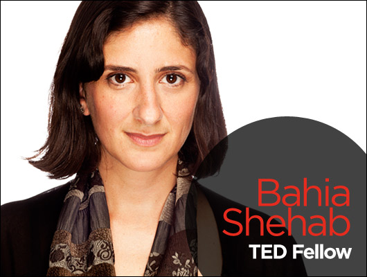A thousand times NO: Fellows Friday with Bahia Shehab | TED Blog