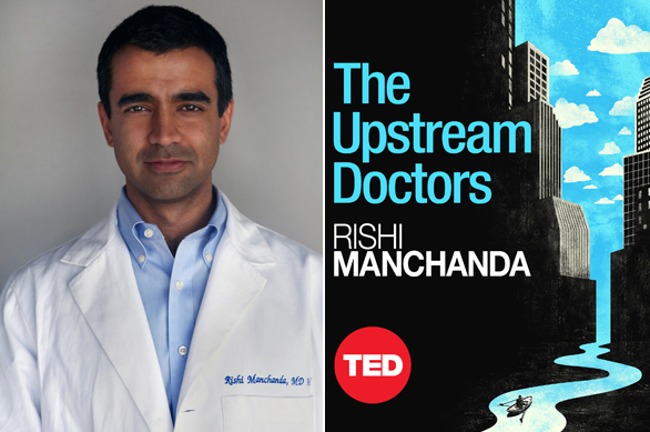 Tackling sickness at its source: an interview with Rishi Manchanda ...