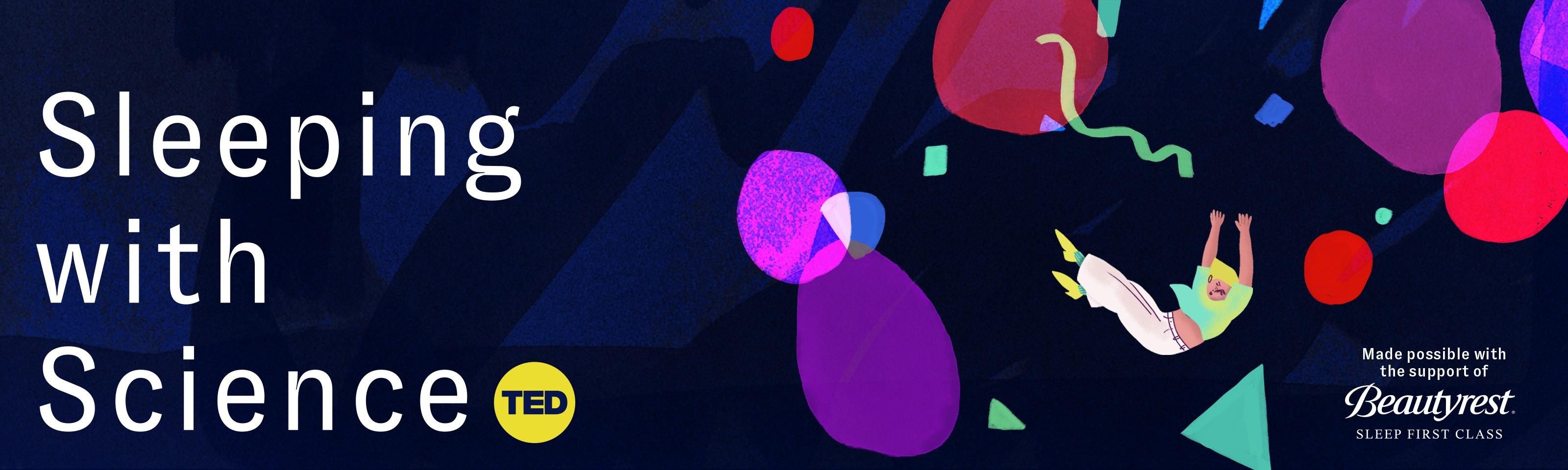 Want a better night’s sleep? A TED original series explores the science ...