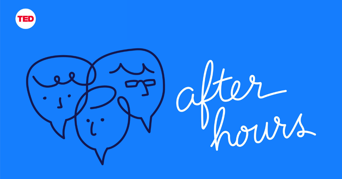 “After Hours” joins the TED Audio Collective | TED Blog
