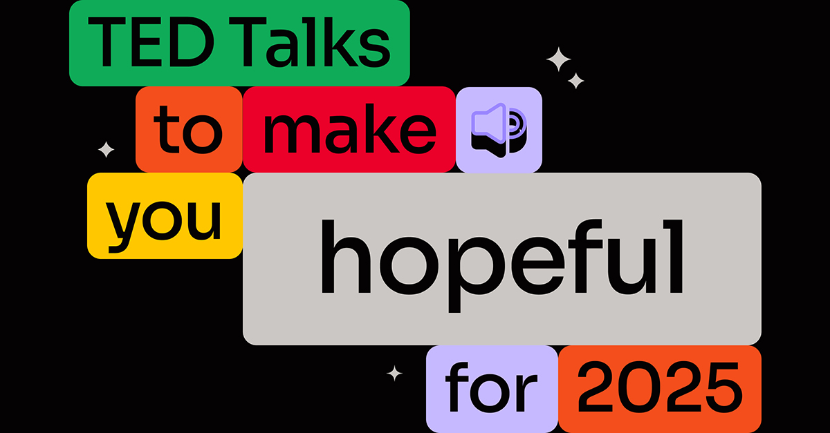 The top 10 most popular TED Talks of 2024 — and ideas for being a better you in 2025 | TED Blog