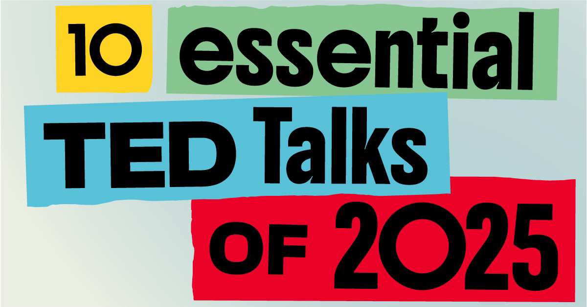 The most popular TED Talks of 2025 — and inspiration for 2026 | TED Blog